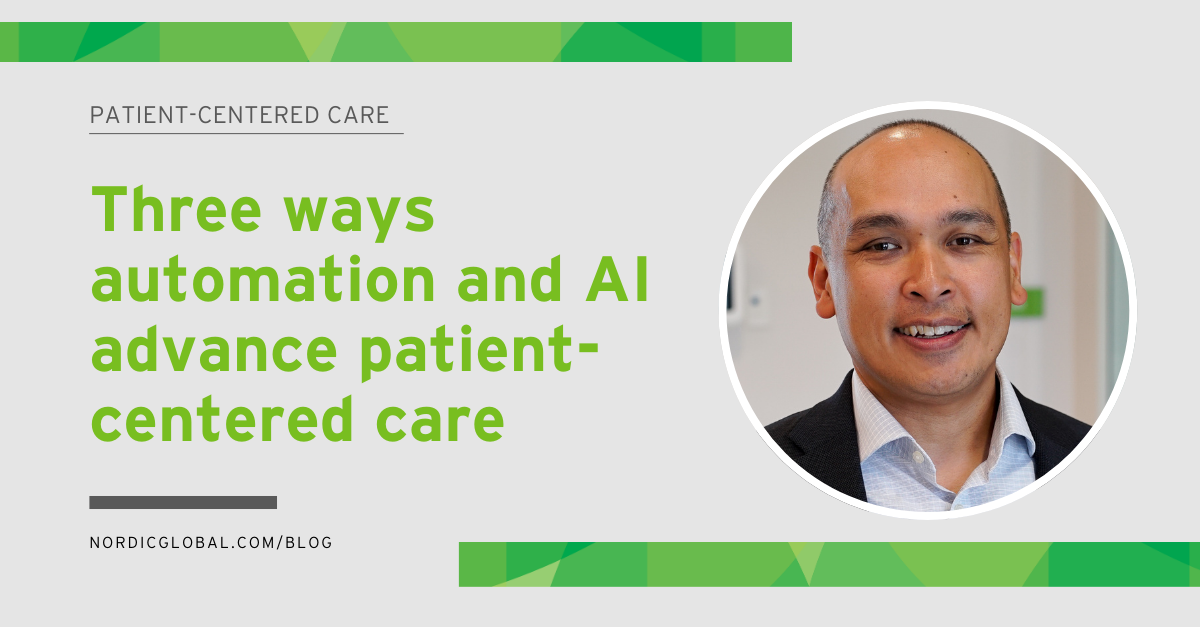 3 ways automation and AI advance patient-centered care