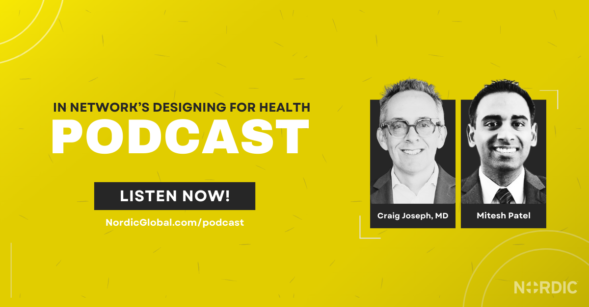 Designing for Health: Interview with Mitesh Patel, MD [Podcast]