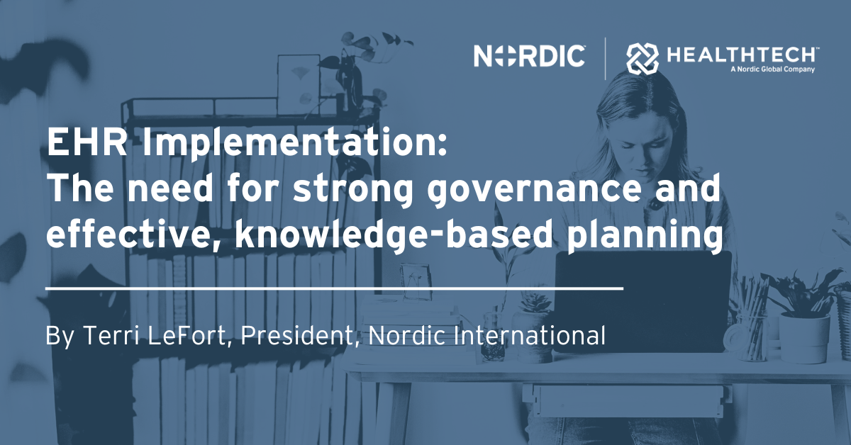 EHR Implementation: The need for strong governance and effective ...