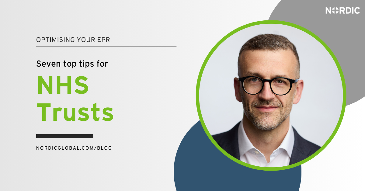 Optimising your EPR: Seven top tips for NHS Trusts