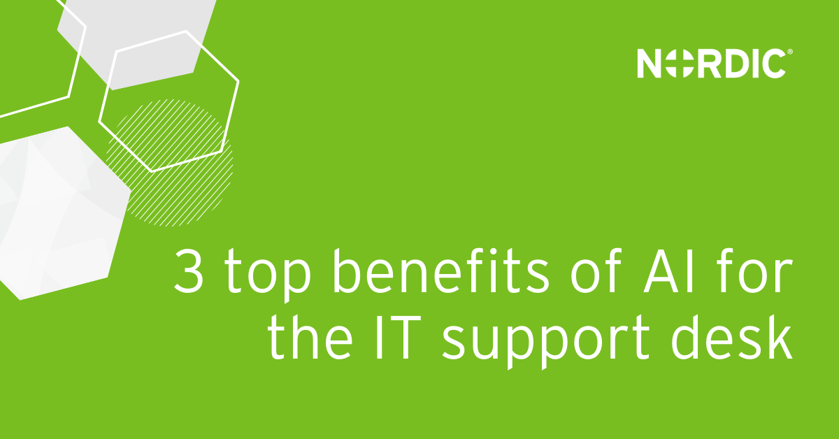 3 top benefits of AI for the IT support desk