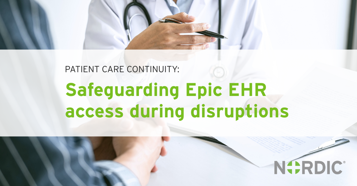 Patient care continuity: Safeguarding Epic EHR access during disruptions