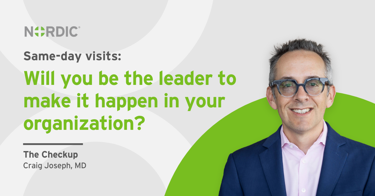 Same-day visits: Will you be the leader to make it happen in your ...